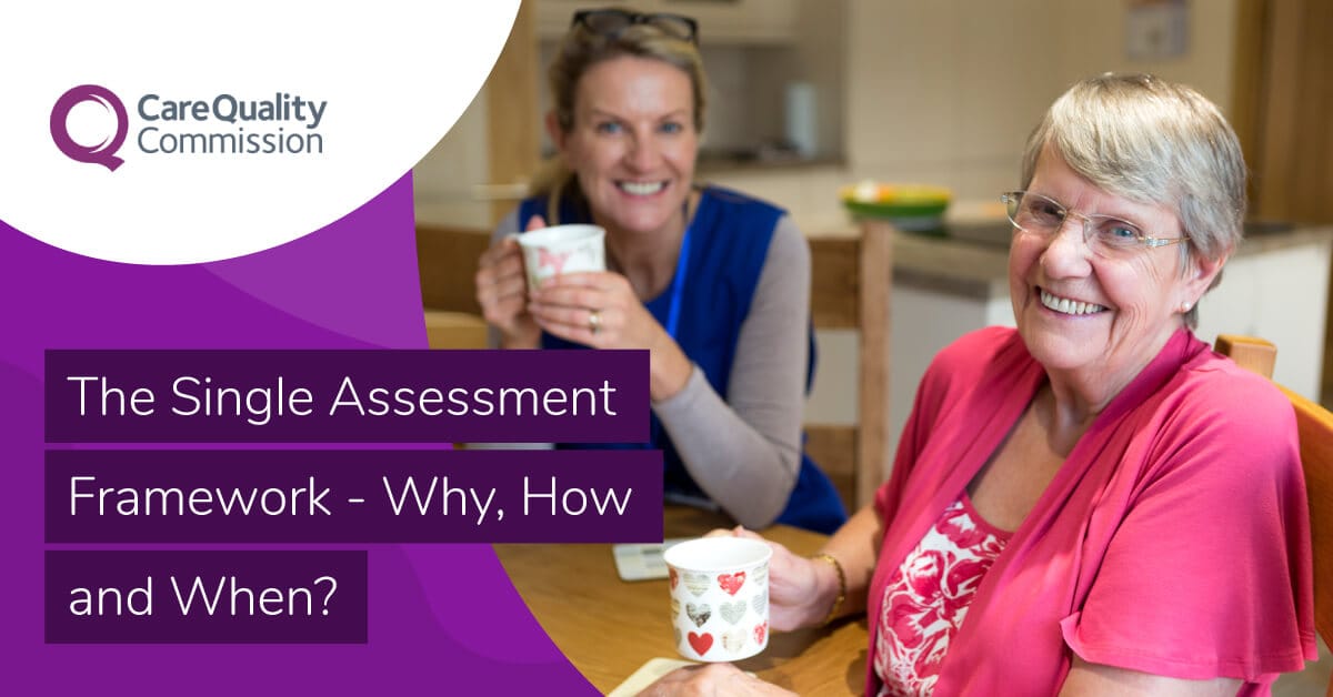 A clear direction for the Single Assessment Framework - Why, How and When?