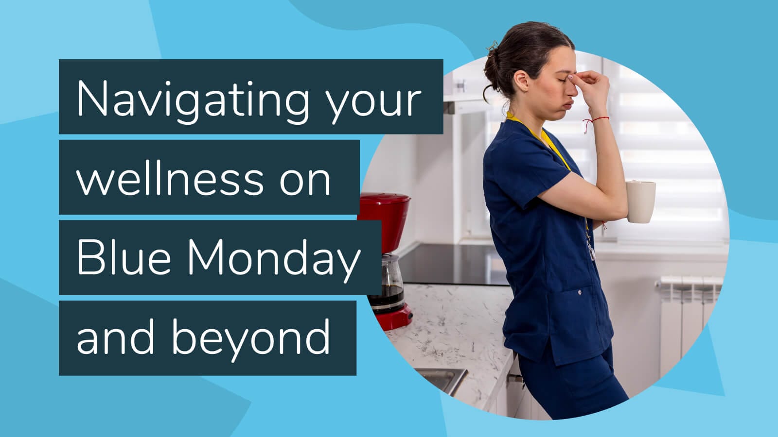 Blue Monday: Prioritising Mental Health and Self-Care