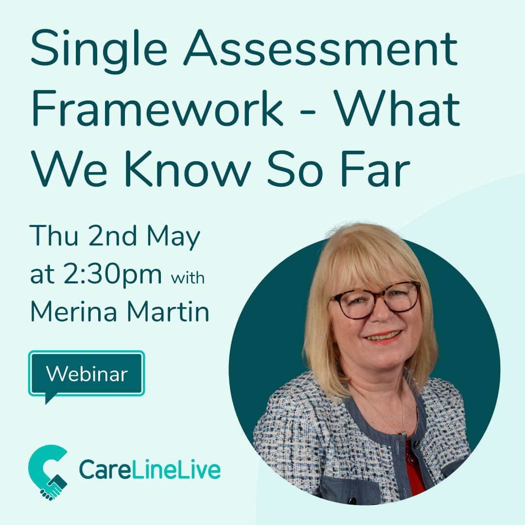 Webinar: Single Assessment Framework - What We Know So Far