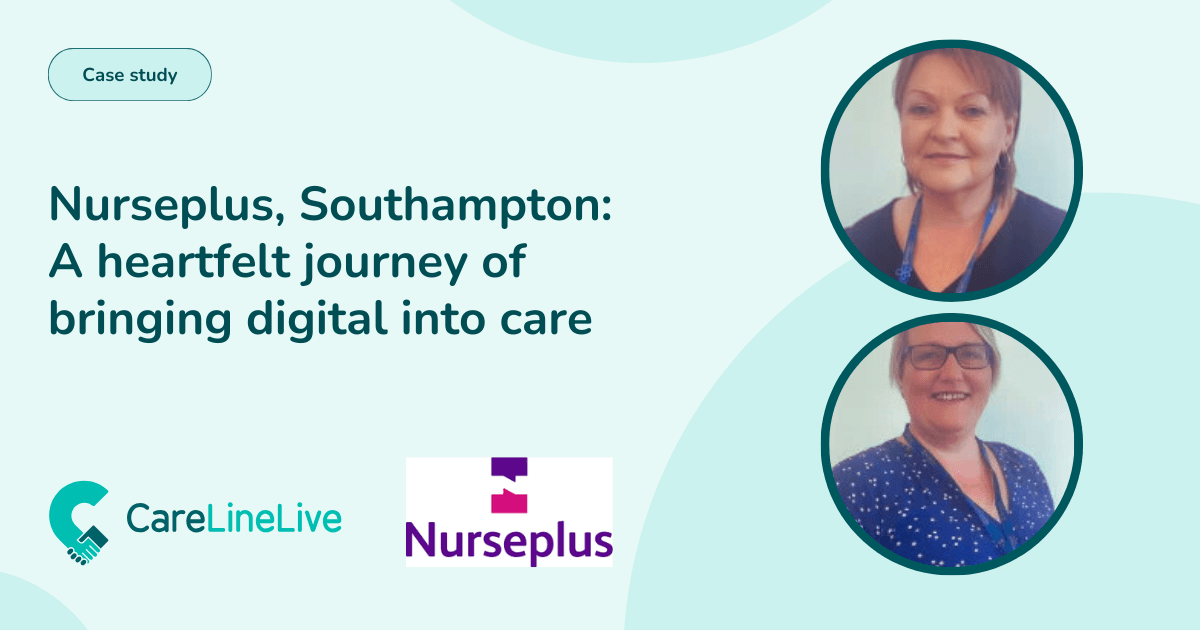 Nurseplus Southampton's journey of going digital