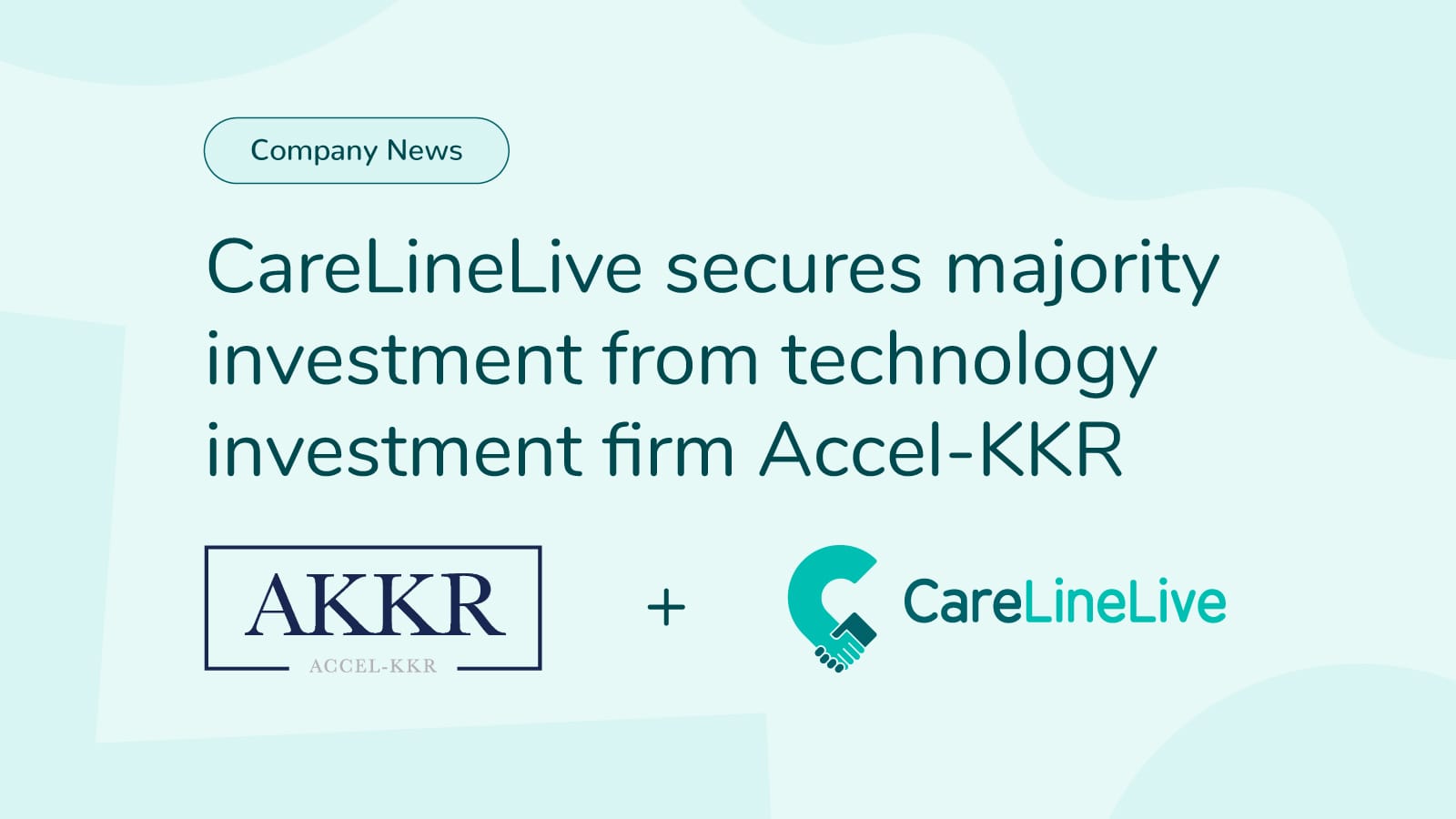 CareLineLive secures majority investment from Accel-KKR
