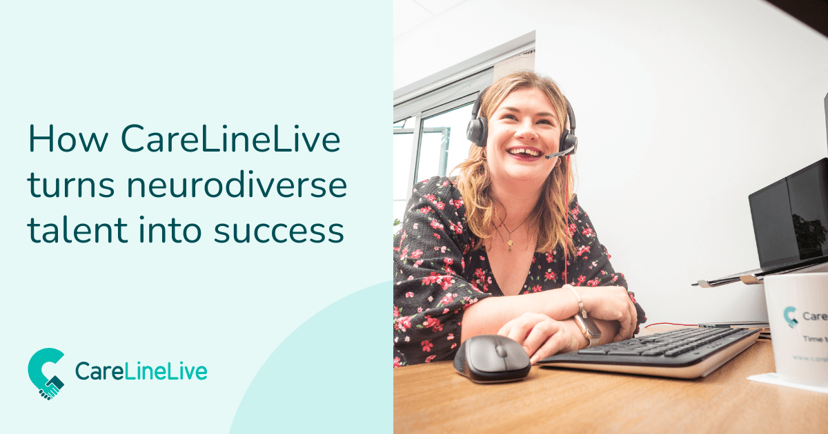 How CareLineLive turns neurodiverse talent into success